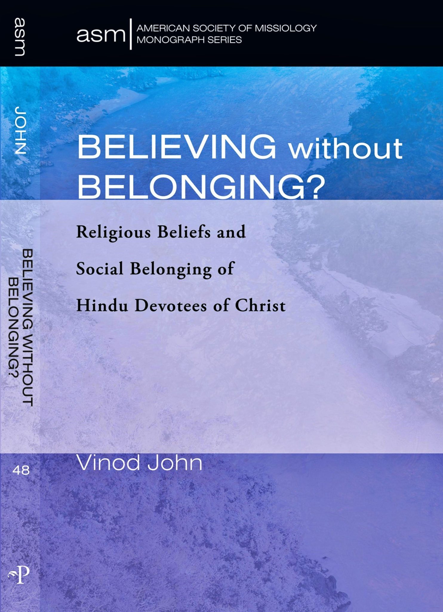My book is now available! Believing Without Belonging? - Vinod John